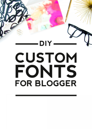 How to Use Customize Fonts with Blogger - Designer Blogs