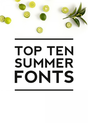 Top 10 Fun & Fresh Summer Fonts You Will Love