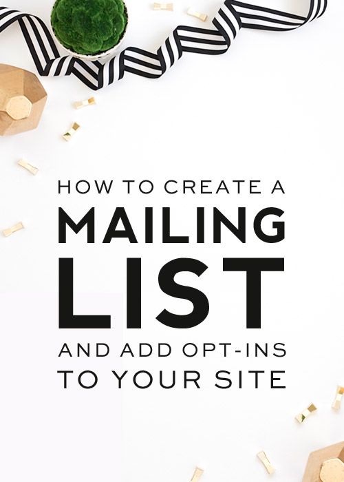Create A Mailing List And Add Opt Ins To Your Site Or Blog
